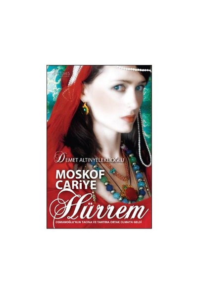 Moskof Cariye Hürrem - Demet Altınyeleklioğlu Moskof Cariye Hürrem - Demet Altınyeleklioğlu