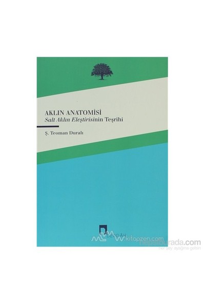 Aklın Anatomisi-Ş. Teoman Duralı Aklın Anatomisi-Ş. Teoman Duralı