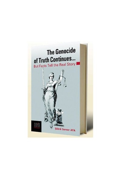 The Genocide Of Truth Continues-Şükrü Server Aya The Genocide Of Truth Continues-Şükrü Server Aya
