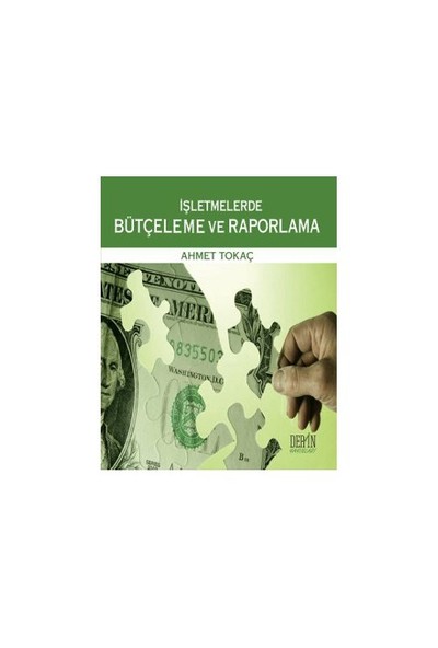 İşletmelerde Bütçeleme Ve Raporlama-Ahmet Tokaç
