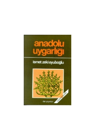 Anadolu Uygarlığı-İsmet Zeki Eyuboğlu