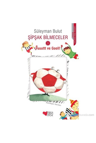 Şuuuttt Ve Gooll! Şipşak Bilmeceler-Süleyman Bulut