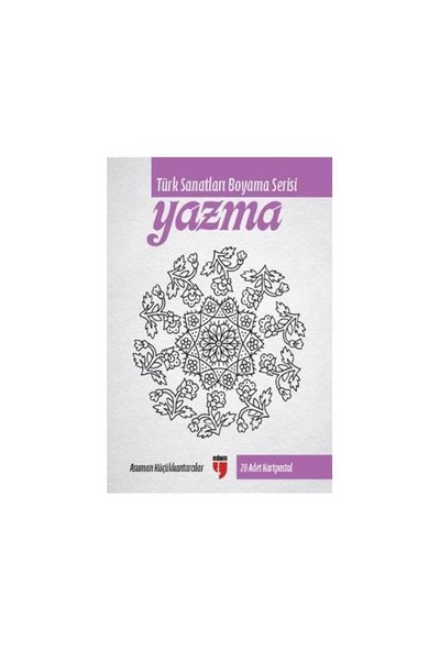 Türk Sanatları Boyama Seris: Yazma - Asuman Küçükkantarcılar