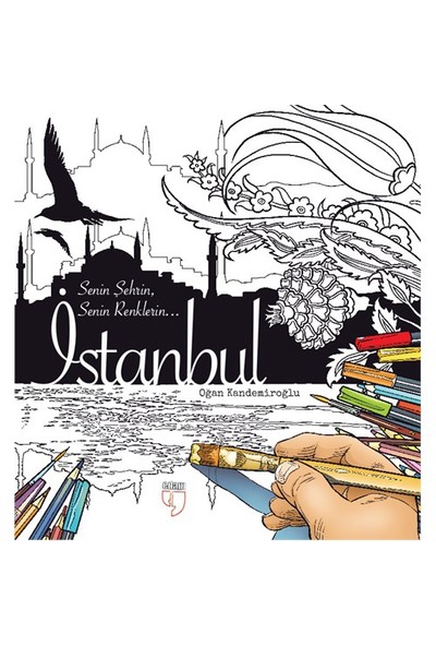 İstanbul: Senin Şehrin, Senin Renklerin-Kolektif İstanbul: Senin Şehrin, Senin Renklerin-Kolektif