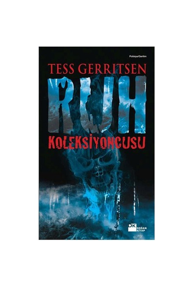 Ruh Koleksiyoncusu - Tess Gerritsen