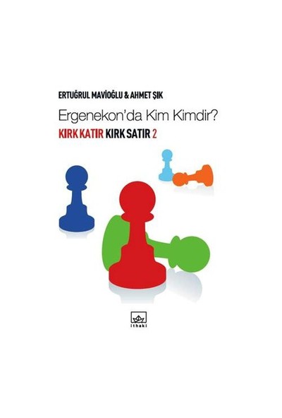 Kırk Katır Kırk Satır 2 - Ergenekon’da Kim Kimdir? Kırk Katır Kırk Satır 2 - Ergenekon’da Kim Kimdir?