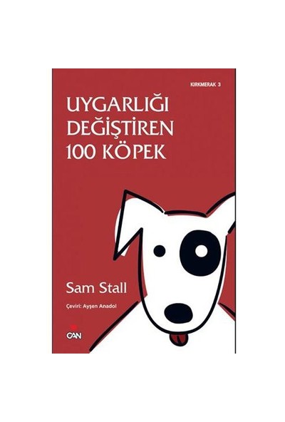 Uygarlığı Değiştiren 100 Köpek