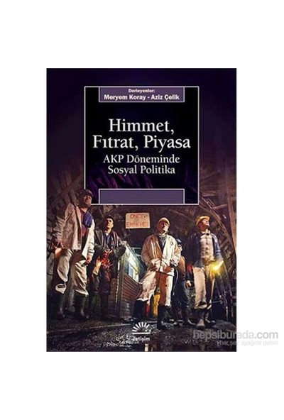 Himmet-Fıtrat-Piyasa Akp Döneminde Sosyal Politika-Kolektif Himmet-Fıtrat-Piyasa Akp Döneminde Sosyal Politika-Kolektif