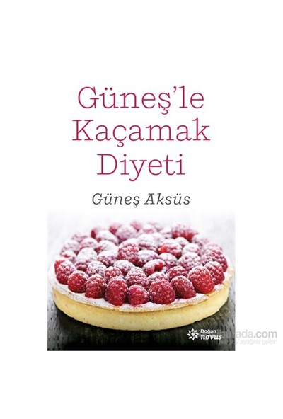 Güneş'Le Kaçamak Diyeti-Güneş Aksüs Güneş'Le Kaçamak Diyeti-Güneş Aksüs