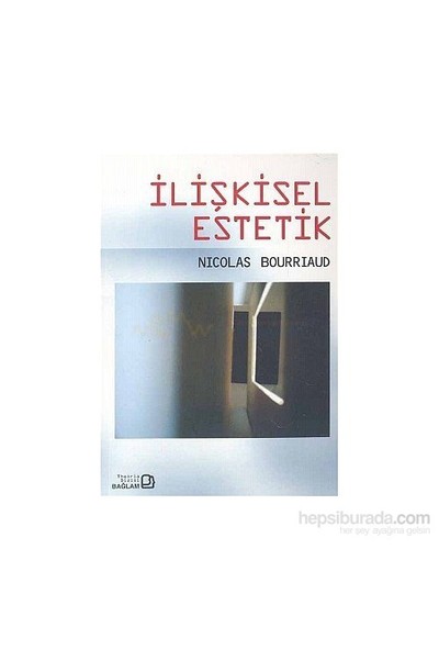 İlişkisel Estetik-Nicolas Bourriaud
