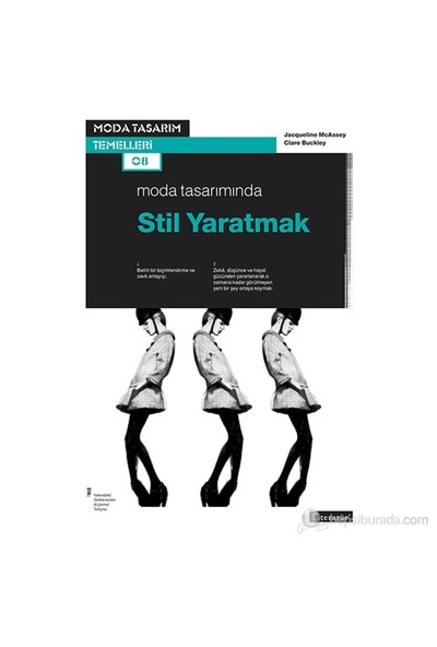 Moda Tasarımında Stil Yaratmak - Jacqueline McAssey Moda Tasarımında Stil Yaratmak - Jacqueline McAssey
