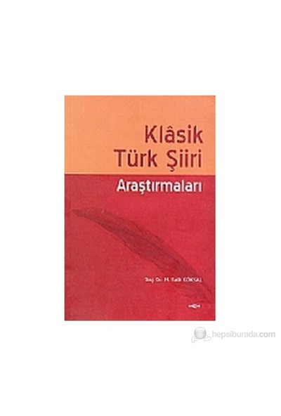 Klasik Türk Şiiri Araştırmaları-M. Fatih Köksal