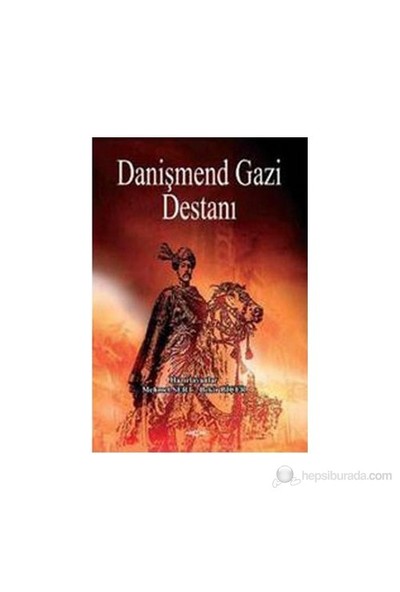 Danişmend Gazi Destanı - Mehmet Sert Danişmend Gazi Destanı - Mehmet Sert