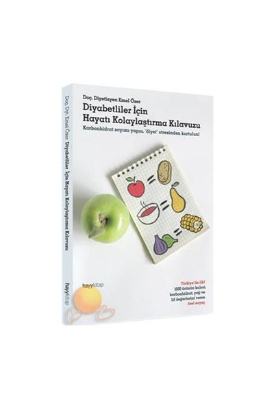Diyabetliler İçin Hayatı Kolaylaştırma Kılavuzu - Emel Özer Diyabetliler İçin Hayatı Kolaylaştırma Kılavuzu - Emel Özer