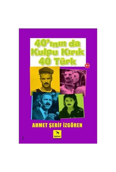 40'ının da Kulpu Kırık 40 Türk