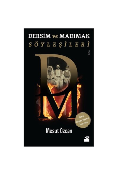 Dersim Ve Madımak Söyleşileri - Mesut Özcan
