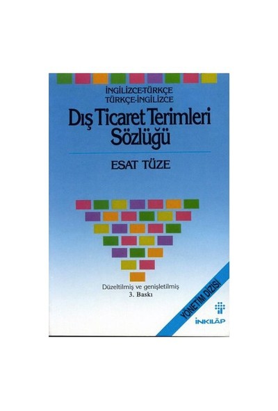 Dış Ticaret Terimleri Sözlüğü (İng. - Tür. / Tür. - İng.)-Esat Tüze