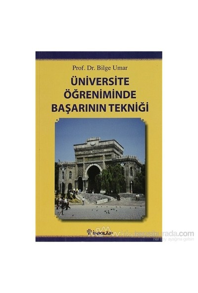 Üniversite Öğreniminde Başarının Tekniği-Bilge Umar