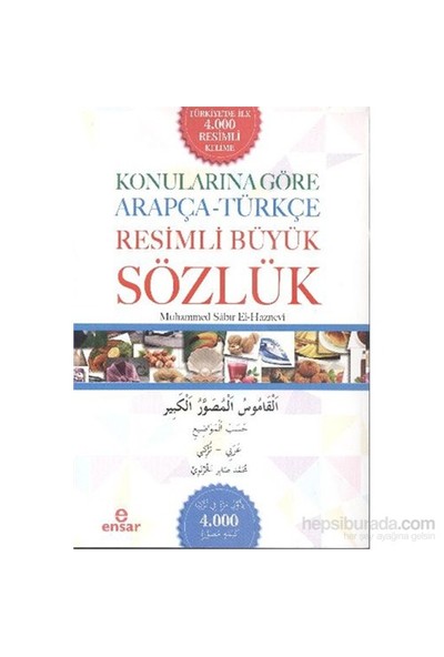 Konularına Göre Arapça-Türkçe Resimli Büyük Sözlük - Muhammed Sabır El-Haznevi