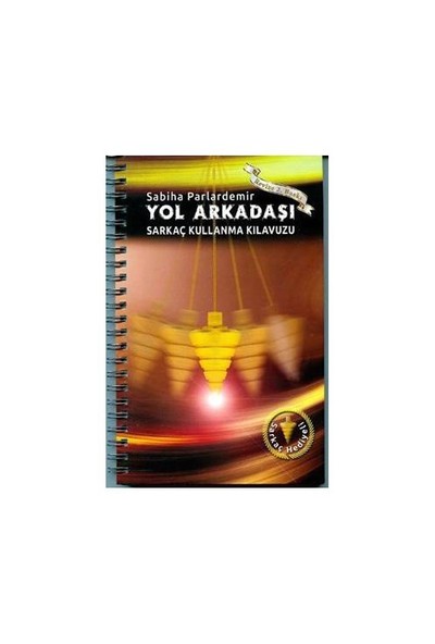 Yol Arkadaşı (Sarkaç Kullanma Kılavuzu) - Sabiha Parlardemir