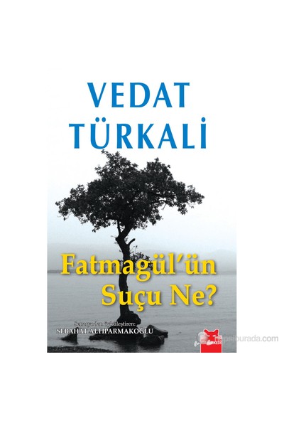 Fatmagül'Ün Suçu Ne?-Vedat Türkali Fatmagül'Ün Suçu Ne?-Vedat Türkali