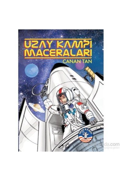 Uzay Kampı Maceraları - Canan Tan Uzay Kampı Maceraları - Canan Tan
