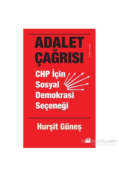 Adalet Çağrısı - Chp İçin Sosyal Demokrasi Seçeneği Adalet Çağrısı - Chp İçin Sosyal Demokrasi Seçeneği