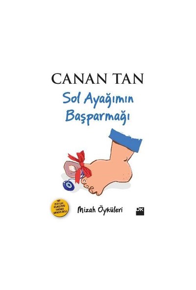 Sol Ayağımın Baş Parmağı - Canan Tan Sol Ayağımın Baş Parmağı - Canan Tan