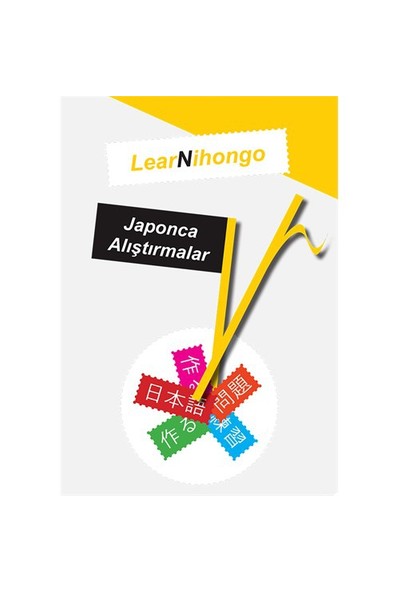Learnihongo Japonca Alıştırmalar - Abdurrahman Esendemir Learnihongo Japonca Alıştırmalar - Abdurrahman Esendemir