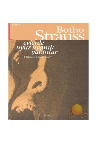 Evlerde Uyur Uyanık Yalanlar Evlerde Uyur Uyanık Yalanlar