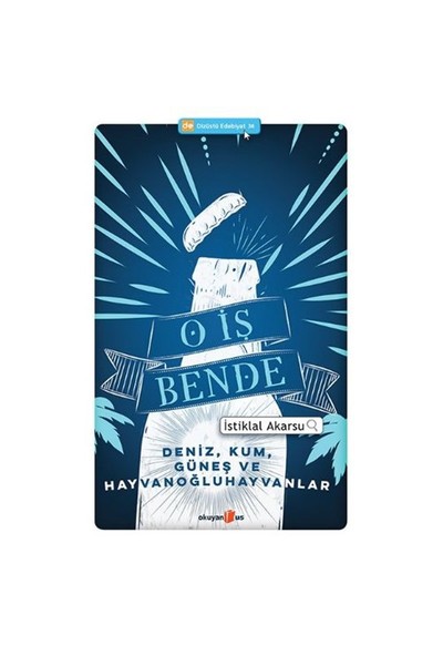 Dizüstü Edebiyat 36: O İş Bende-İstiklal Akarsu