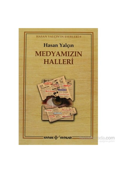 Medyamızın Halleri-Hasan Yalçın