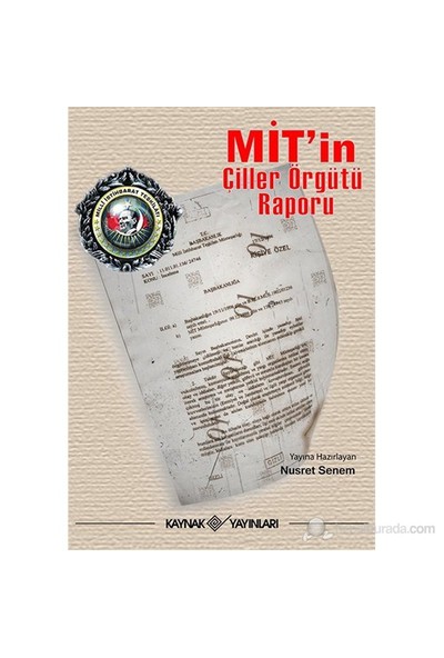 Mit'İn Çiller Örgütü Raporu-Nusret Senem Mit'İn Çiller Örgütü Raporu-Nusret Senem