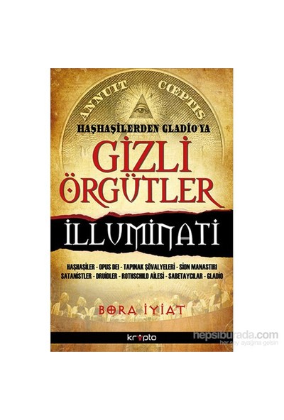 Gizli Örgütler - Haşhaşilerden Gladio'ya - Bora İyiat