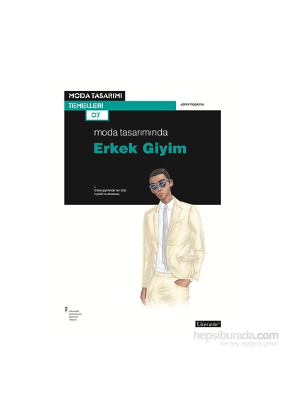 Moda Tasarımında Erkek Giyim-John Hopkins Moda Tasarımında Erkek Giyim-John Hopkins