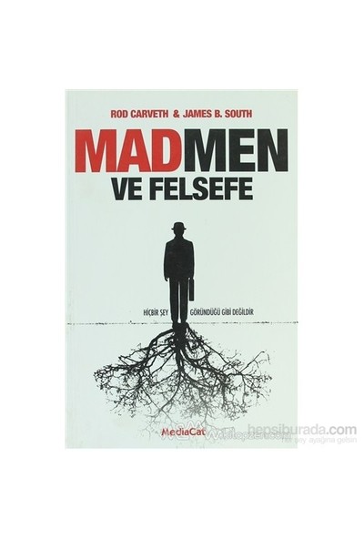 Mad Men Ve Felsefe-James B. South Mad Men Ve Felsefe-James B. South