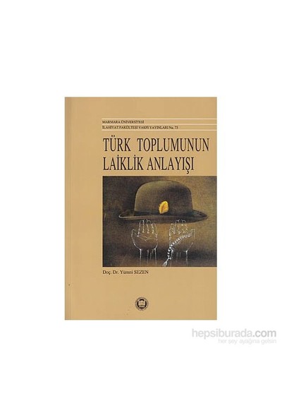 Türk Toplumunun Laiklik Anlayışı-Yümni Sezen
