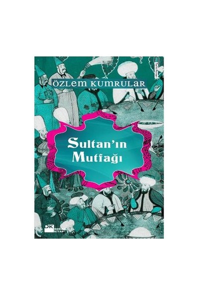 Sultan’ın Mutfağı Sultan’ın Mutfağı