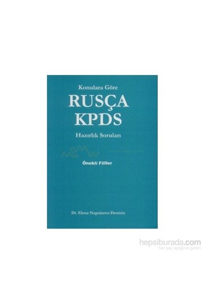 Konulara Göre Rusça Kpds Hazırlık Soruları Önekli Fiiller - Elena Napolnova Demiriz