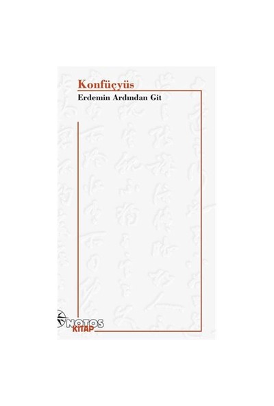 Erdemin Ardından Git-Konfüçyüs