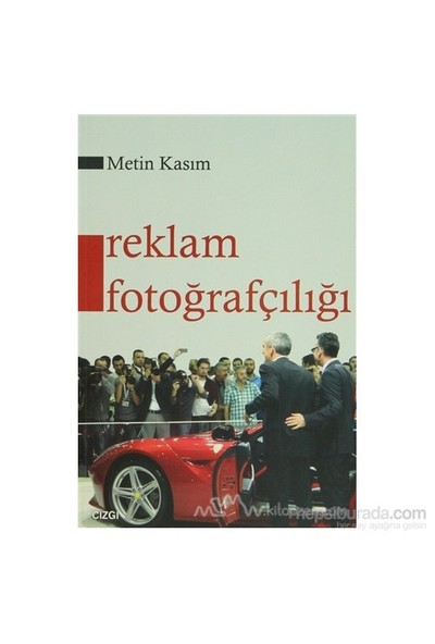 Reklam Fotoğrafçılığı-Metin Kasım