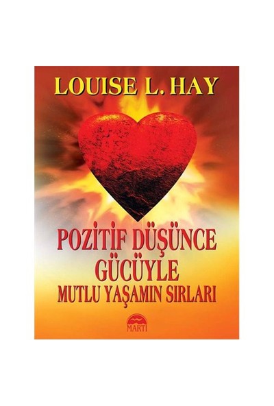 Pozitif Düşünce Gücüyle Mutlu Yaşamın Sırları