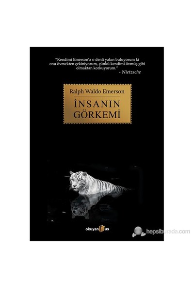 İnsanın Görkemi - Ralph Waldo Emerson İnsanın Görkemi - Ralph Waldo Emerson