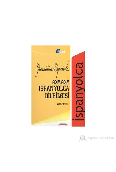 Adım Adım İspanyolca Dilbilgisi - Çağlar Erteber Adım Adım İspanyolca Dilbilgisi - Çağlar Erteber