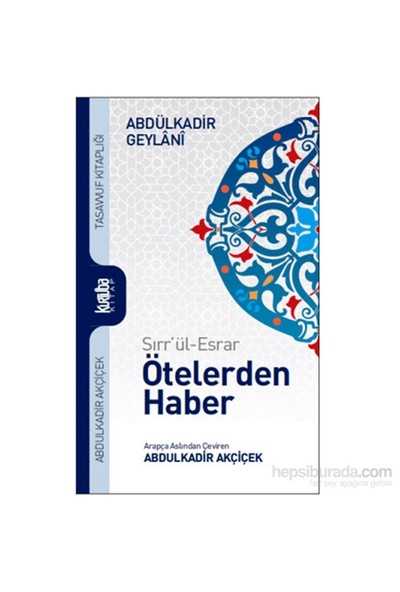 Öteler’den haber (sırr’ül esrar) - Abdülkadir Geylani Öteler’den haber (sırr’ül esrar) - Abdülkadir Geylani