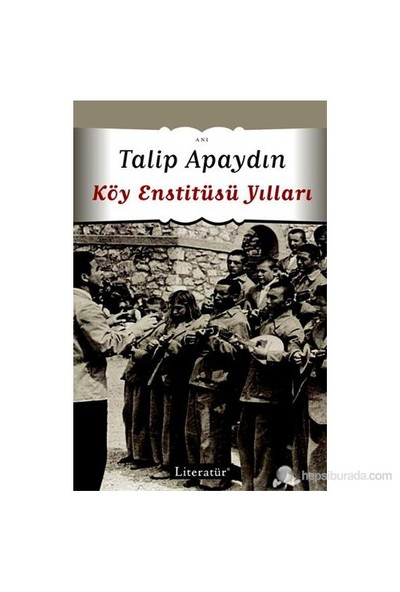 KÖY ENSTİTÜSÜ YILLARI