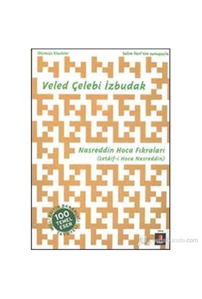 Nasreddin Hoca Fıkraları (Letâif-i Hoca Nasreddin) Nasreddin Hoca Fıkraları (Letâif-i Hoca Nasreddin)