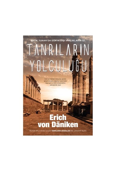 Tanrıların Yolculuğu-Erich Von Daniken Tanrıların Yolculuğu-Erich Von Daniken