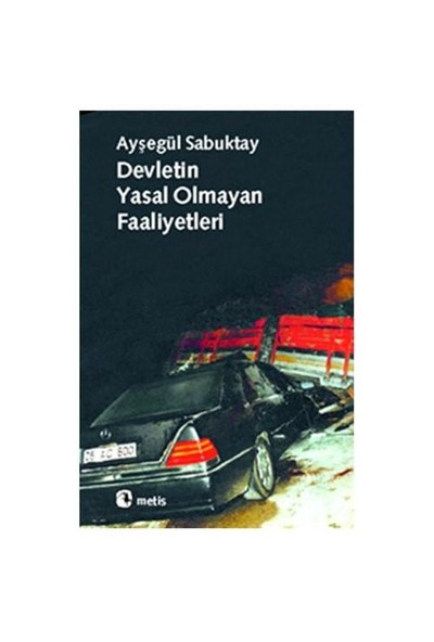 Devletin Yasal Olmayan Faaliyetleri