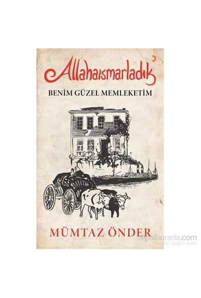 Allahaısmarladık Benim Güzel Memleketim-Mümtaz Önder Allahaısmarladık Benim Güzel Memleketim-Mümtaz Önder